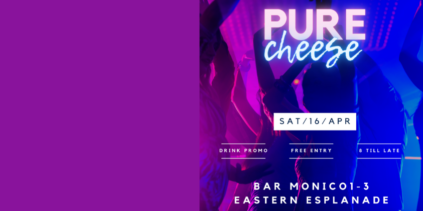 Bar Monico: Pure Cheese - 16th Apr - Visiting Canvey Island