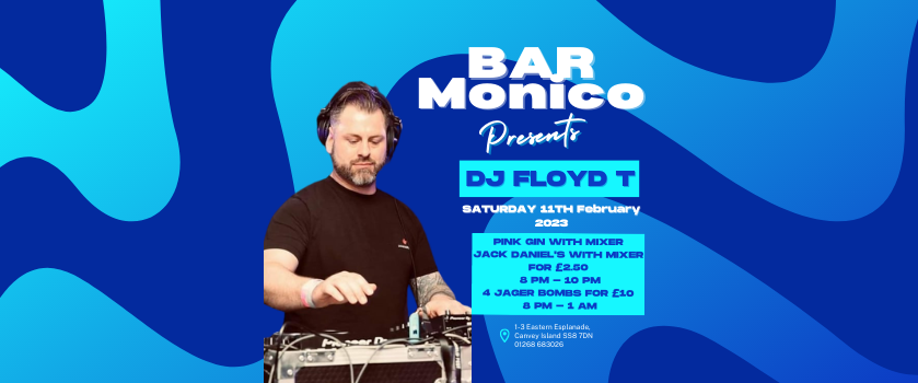 DJ Floyd T at Bar Monico! - Visiting Canvey Island